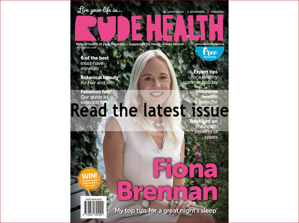 Rude Health Magazine - The Official Magazine Of Health Stores Ireland